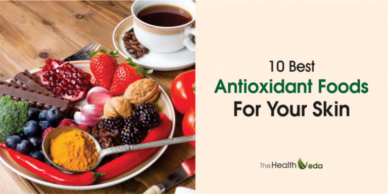 10 Best Antioxidant Foods for Skincare - Health and Ayurveda